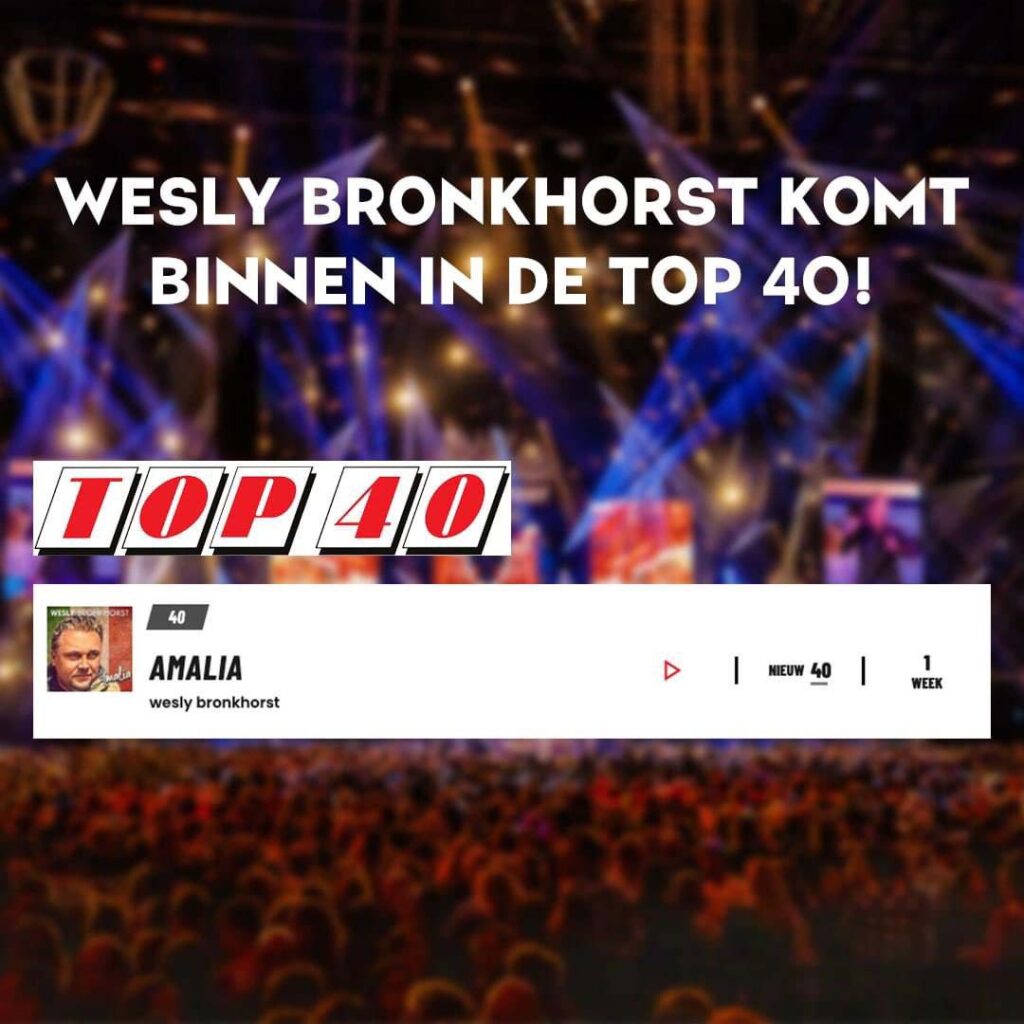 Wesly Bronkhorst staat in de top 40 met zijn “Amalia” - Officiële Wesly ...
